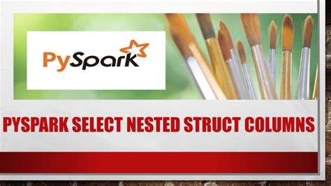 Pyspark Select Nested Struct Columns Spark By Examples