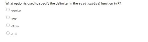 Solved What Option Is Used To Specify The Delimiter In The