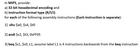 Solved In Mips Provide A 32 Bit Hexadecimal Encoding And