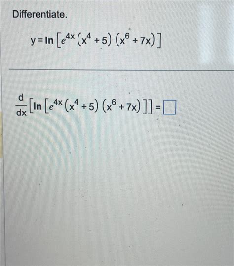 Solved Differentiate Chegg Com