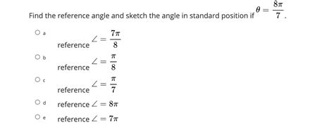 Solved Find The Reference Angle And Sketch The Angle Chegg Com
