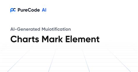 Build Great Muiotification Charts Mark Element Components Faster Using Ai Tools