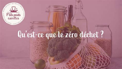 Quest Ce Que Le Zéro Déchet Ptits Poids Carottes