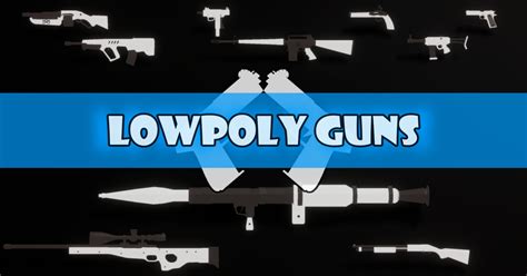 3d Guns Guns Pack 3d Weapons Unity Asset Store