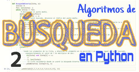 Algoritmos de búsqueda con Python Búsqueda exponencial