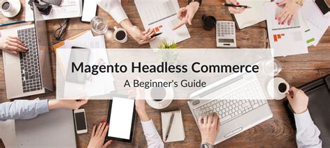 Implementing Headless Commerce With Magento A Beginners Guide 5ms