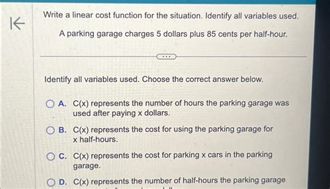 Solved Write A Linear Cost Function For The Situation Chegg Com