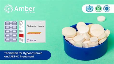 Tolvaptan For Hyponatremia And Adpkd Treatment Amber Lifesciences
