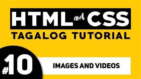 Part 10 Html Images And Videos Html And Css Tagalog Tutorial Illustrados Youtube