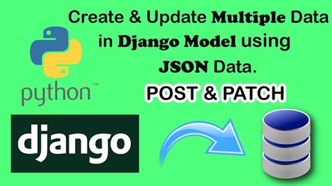 How To Create And Update Multiple Datalist Of Data In Django Models