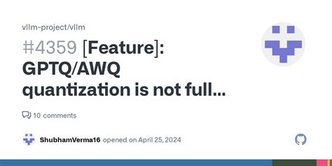 Feature Gptqawq Quantization Is Not Fully Optimized Yet The Speed Can Be Slower Than Non