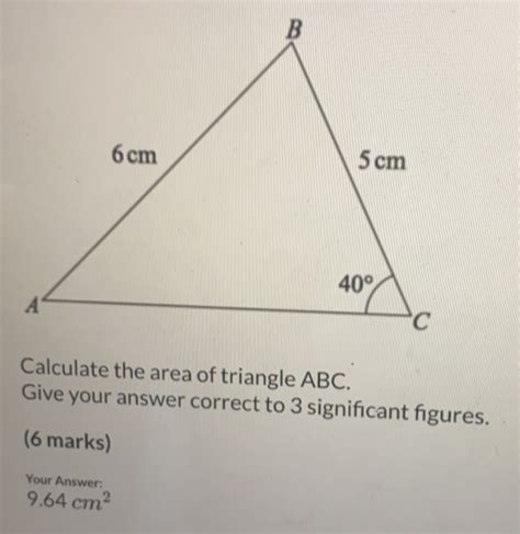 Solved Calculate The Area Of Triangle Abc Give Your Answer Correct To 3 Significant Figures