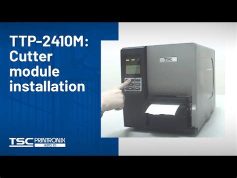 Tsc Ttp 2410m Cutter Module Installation Youtube