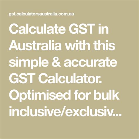 Calculate GST In Australia With This Simple Accurate GST Calculator Optimised For Bulk
