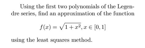 Solved Using The First Two Polynomials Of The Legendre