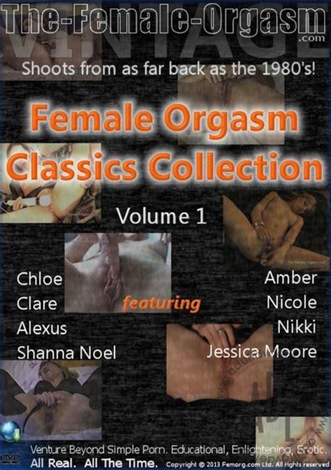 Femorg Female Orgasm Classics Volume 1 Femorg Unlimited Streaming