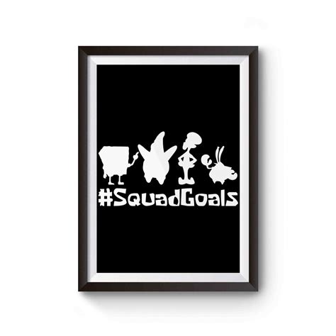 Spongebob Squarepants Squad Goals Poster