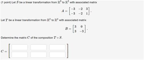 Solved 1 Point Let S Be A Linear Transformation From R3 To