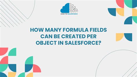 How Many Formula Fields Can Be Created Per Object In Salesforce