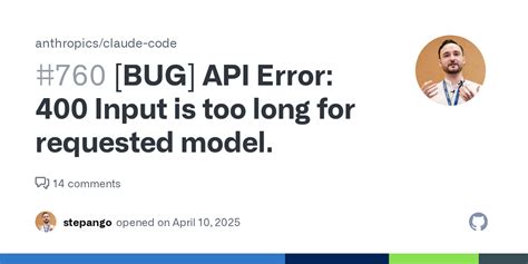Bug Api Error 400 Input Is Too Long For Requested Model · Issue 760 · Anthropicsclaude