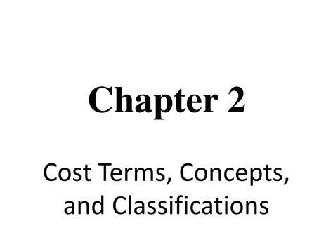PPT Cost Terms Concepts And Classifications PowerPoint Presentation ID
