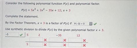 Solved Consider The Following Polynomial Function P X And Polynomial Factor P X 5x 3 2x 2