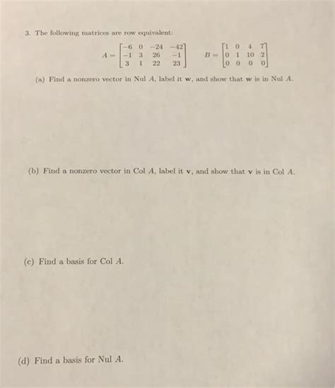 Solved 3 The Following Matrices Are Row Equivalent