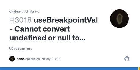 Usebreakpointvalue Cannot Convert Undefined Or Null To Object · Issue 3018 · Chakra Uichakra