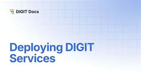 Deploying Digit Services Digit Docs Deploying Digit Services Digit Docs