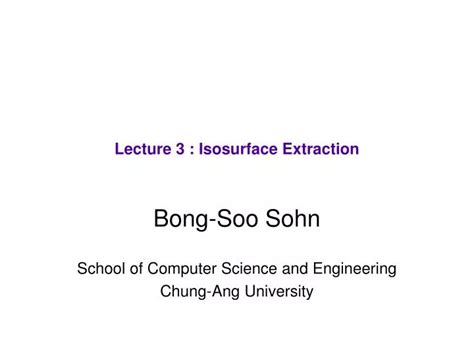 Ppt Lecture 3 Isosurface Extraction Powerpoint Presentation Free