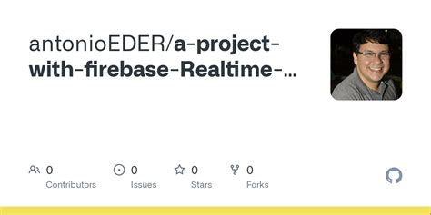 Github Antonioedera Project With Firebase Realtime Database And Cloud Storage