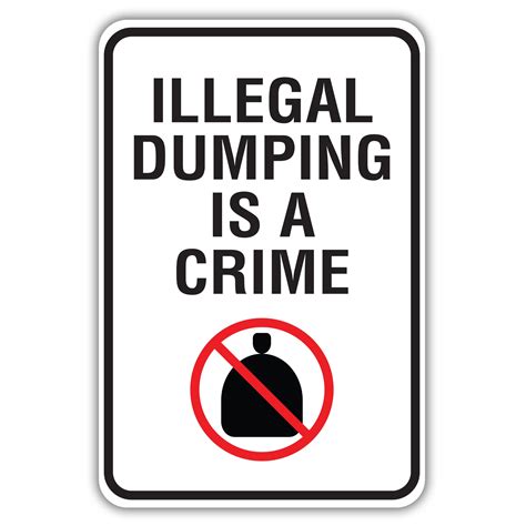 Illegal Dumping Is A Crime American Sign Company