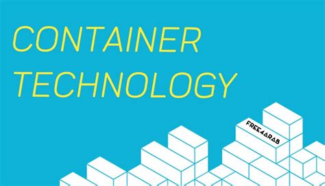 introduction to container technology 101 free4arab