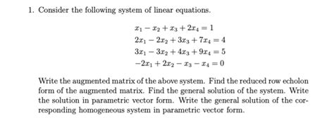 Solved Consider The Following System Of Linear Equations Chegg