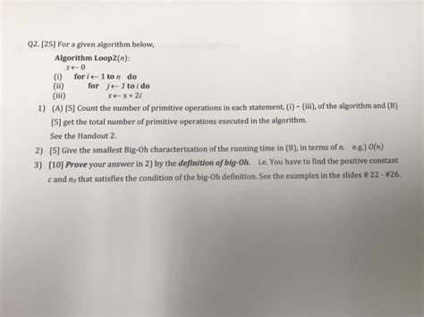 Solved Q2 25 For A Given Algorithm Below Algorithm