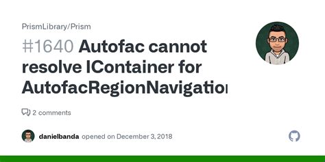 Autofac Cannot Resolve Icontainer For