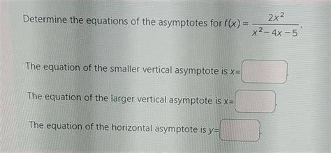 Solved Determine The Equations Of The Asymptotes For