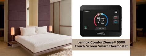 Why The Lennox Comfortsense 5500 Touch Screen Smart Thermostat Is A