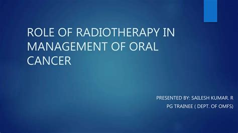 Role Of Radiotherapy In Oral Ca Ppt For Csm PPTX