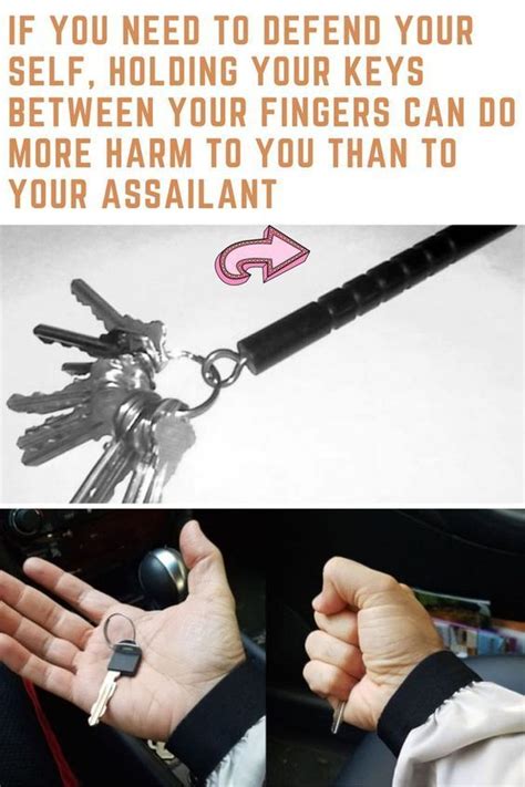 If You Need To Defend Your Self Holding Your Keys Between Your Fingers