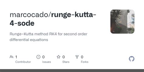 Github Marcocadorunge Kutta 4 Sode Rungekutta Method Rk4 For