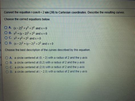 Solved Convert The Equation R Cos Theta Sin Theta To Chegg Com