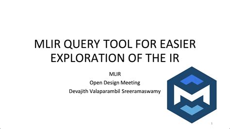Open Mlir Meeting 07 13 2023 Mlir Query Tool To Query Mlir Ir Dynamically Youtube