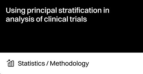 Using Principal Stratification In Analysis Of Clinical Trials