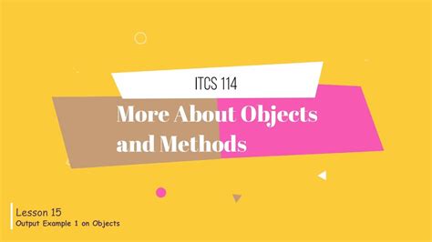 Lecture 15 Chapter 6 Output Example 1 On Objects Itcs114 Youtube
