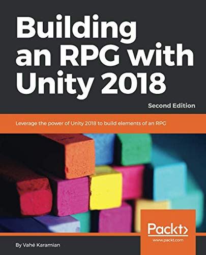 building an rpg with unity 2018 2nd edition let me read