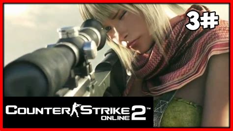FY ICEWORLD Counter Strike Online 2 Gameplay Part 3 Campaign Mode YouTube