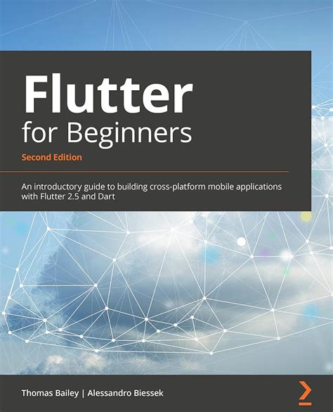 Flutter For Beginners Second Edition An Introductory Guide To