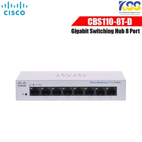 Cisco CBS110 8T D EU 8 Ports Gigabit 10 100 1000 Mbps Unmanaged Desktop Switch สวตซฮบ