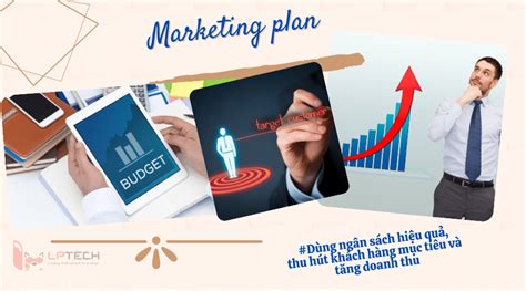 Marketing Plan là gì Hướng dẫn bước lập Marketing Plan hiệu quả